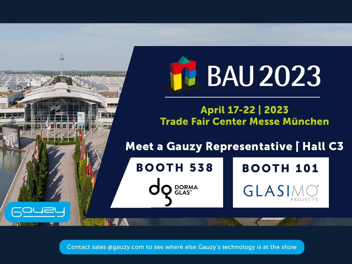 GAUZY LTD TO PRESENT ITS INNOVATIVE SMART GLASS TECHNOLOGY FOR ARCHITECTURAL APPLICATIONS AT BAU ...